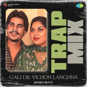 Gali De Vichon Langhna Trap Mix - 15 September 2023 Download | Gali De ...