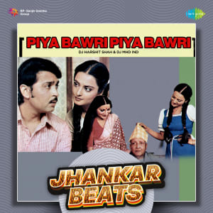 Piya Bawri Piya Bawri - Jhankar Beats - 28 March 2024 Download | Piya Bawri Piya Bawri - Jhankar ...