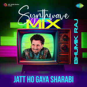 Jatt Ho Gaya Sharabi Synthwave Mix - 05 January 2024 Download | Jatt Ho ...