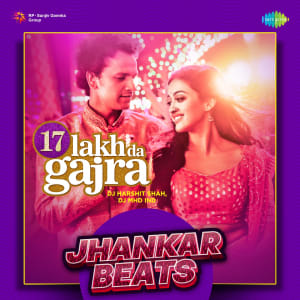 17 Lakh Da Gajra - Jhankar Beats - 19 June 2023 Download | 17 Lakh Da ...