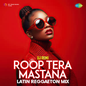 Roop Tera Mastana - Latin Reggaeton Mix MP3 Song Download - Roop Tera ...