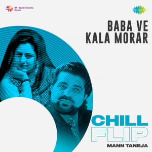 Baba Ve Kala Morar Chill Flip - 22 May 2023 Download | Baba Ve Kala Morar Chill Flip - 22 May ...