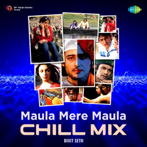 Maula Mere Maula - Chill Mix - 01 June 2024 Download | Maula Mere Maula ...
