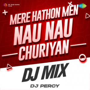 Mere Hathon Men Nau Nau Churiyan Dj Mix - 07 September 2023 Download ...