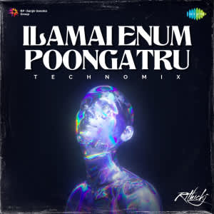 Ilamai Enum Poongatru - Techno Mix - 22 September 2024 Download | Ilamai Enum Poongatru - Techno ...
