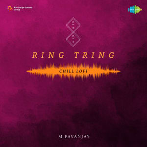 Ring Tring - Chill Lofi - 23 May 2023 Download | Ring Tring - Chill ...