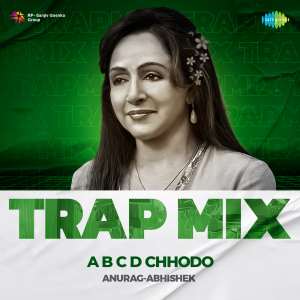 A B C D Chhodo - Trap Mix - 01 September 2023 Download | A B C D Chhodo ...