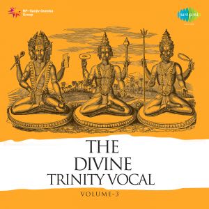 The Divine Trinity - Carnatic Classical Vol 9 - 01 January 1997 ...