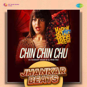 Chin Chin Chu - Jhankar Beats - 19 July 2023 Download | Chin Chin Chu ...