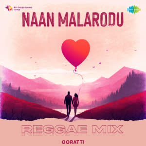 Naan Malarodu - Reggae Mix MP3 Song Download - Naan Malarodu - Reggae Mix