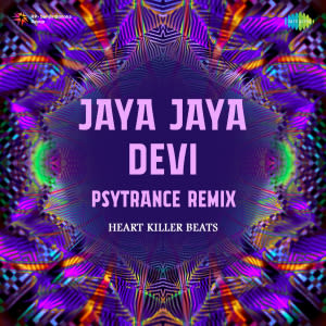 Jaya Jaya Devi - Psytrance Remix - 06 March 2023 Download | Jaya Jaya Devi - Psytrance Remix ...