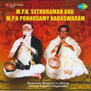 Sara Sara Samaraikasoora MP3 Song Download - M.P.N. Sethuraman And M.P.N Ponnusamy Nadaswaram