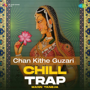 Chan Kithe Guzari Chill Trap - 26 June 2023 Download | Chan Kithe ...