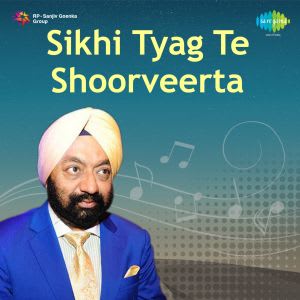 Tyag Te Shoorveerta - Vikram Sahney - 01 March 2016 Download | Tyag Te ...