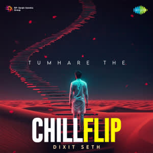 Tumhare The Chill Flip - 10 July 2025 Download | Tumhare The Chill Flip ...