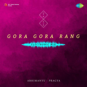 Gora Gora Rang Electronic Mix - 13 December 2022 Download | Gora Gora ...