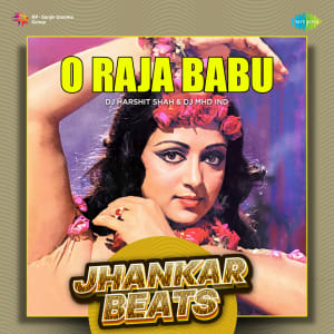O Raja Babu - Jhankar Beats MP3 Song Download - O Raja Babu - Jhankar Beats