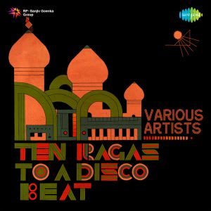 Ten Ragas To A Disco Beat - 31 December 2004 Download | Ten Ragas To A ...