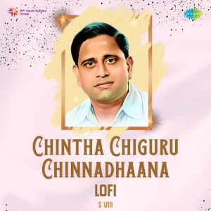Chintha Chiguru Chinnadhaana - Lofi - 09 March 2023 Download | Chintha ...
