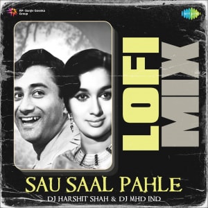 Sau Saal Pahle - Lofi Mix - 18 March 2024 Download | Sau Saal Pahle ...