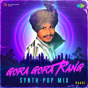 Gora Gora Rang Synth-pop Mix - 26 May 2023 Download | Gora Gora Rang ...