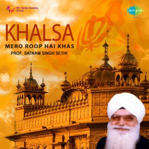 Khalsa Mero Roop Hai Khas - 31 July 2005 Download | Khalsa Mero Roop ...