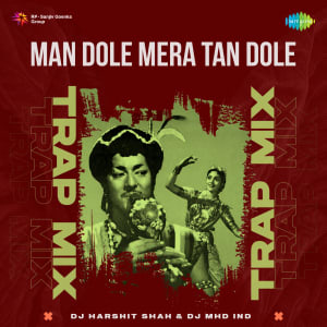 Man Dole Mera Tan Dole - Trap Mix - 17 January 2024 Download | Man Dole ...