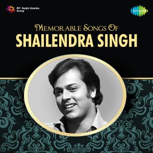 Memorable Songs Of Shailendra Singh - 04 October 2017 Download ...