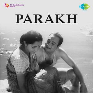 Parakh - 08 May 1960 Download | Parakh - 08 May 1960 Movie Songs Download