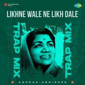 Likhne Wale Ne Likh Dale - Trap Mix - 26 September 2023 Download ...