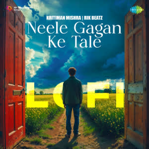 Neele Gagan Ke Tale - Lofi - 28 August 2024 Download | Neele Gagan Ke ...
