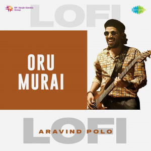 Oru Murai - Lofi - 10 August 2023 Download | Oru Murai - Lofi - 10 ...