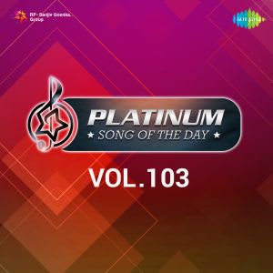 Platinum Song Of The Day Vol. 103 - 25 May 2021 Download | Platinum ...