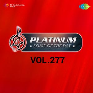 Platinum Song Of The Day Vol. 277 - 25 May 2021 Download | Platinum ...
