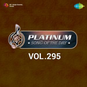 Platinum Song Of The Day Vol. 295 - 25 May 2021 Download | Platinum ...