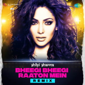 Bheegi Bheegi Raaton Mein Remix MP3 Song Download - Bheegi Bheegi ...