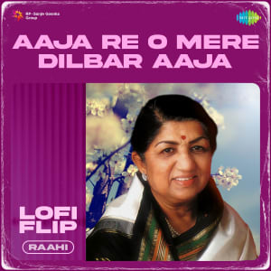 Aaja Re O Mere Dilbar Aaja Lofi Flip - 15 August 2023 Download | Aaja ...