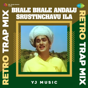 Bhale Bhale Andalu Srustinchavu Ila - Retro Trap Mix - 20 May 2023 ...
