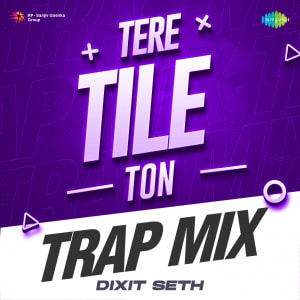 Tere Tile Ton Trap Mix - 09 March 2023 Download | Tere Tile Ton Trap ...