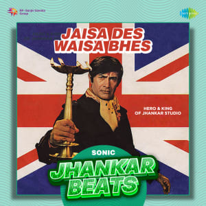 Jaisa Des Waisa Bhes - Sonic Jhankar Beats - 18 November 2023 Download ...