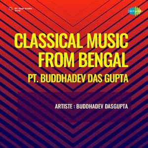 Classical Music From Bengal - Pt. Buddhadev Das Gupta - 31 December ...