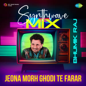 Jeona Morh Ghodi Te Farar Synthwave Mix - 25 January 2024 Download ...