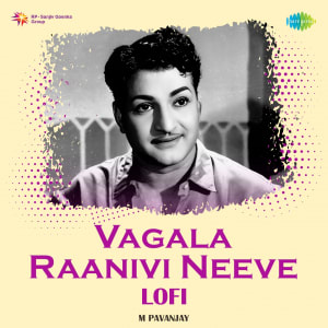 Vagala Raanivi Neeve - Lofi - 14 April 2023 Download | Vagala Raanivi ...
