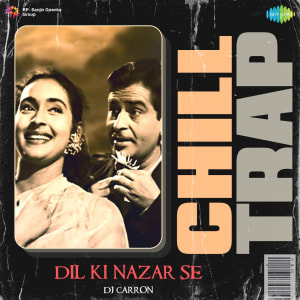 Dil Ki Nazar Se - Chill Trap - 27 November 2023 Download | Dil Ki Nazar ...