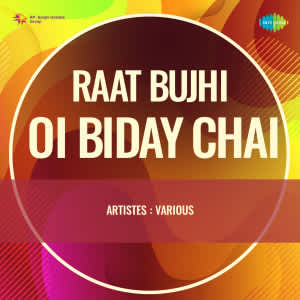 Raat Bujhi Oi Biday Chai - 28 February 2023 Download | Raat Bujhi Oi ...