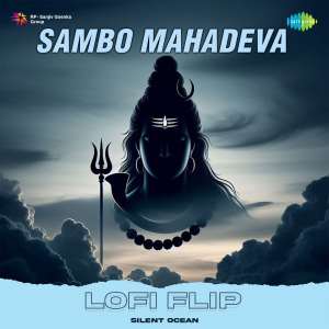 Sambo Mahadeva - LoFi Flip MP3 Song Download - Sambo Mahadeva - LoFi Flip