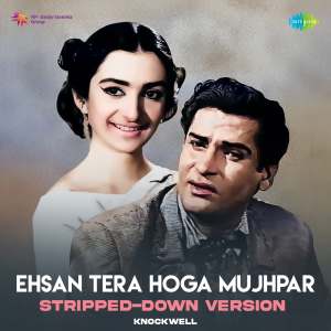 Ehsan Tera Hoga Mujhpar - Stripped Down Version - 15 August 2024 Download | Ehsan Tera Hoga ...
