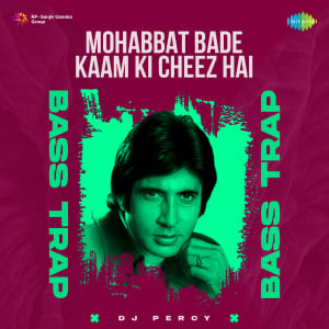 Mohabbat Bade Kaam Ki Cheez Hai Bass Trap - 21 October 2023 Download ...
