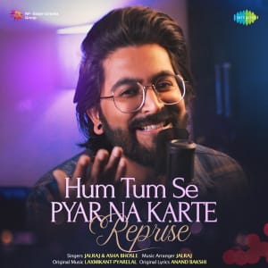 Hum Tum Se Pyar Na Karte - Reprise - 19 April 2023 Download | Hum Tum ...