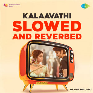 Kalaavathi - Slowed And Reverbed - 01 June 2023 Download | Kalaavathi ...